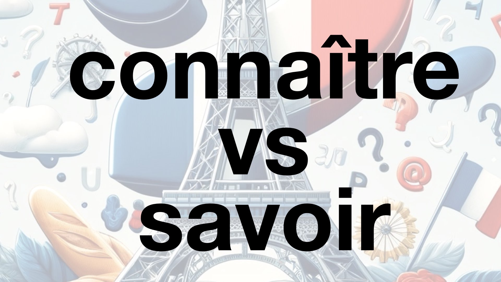 differences connaître and savoir - Easy French Podcast